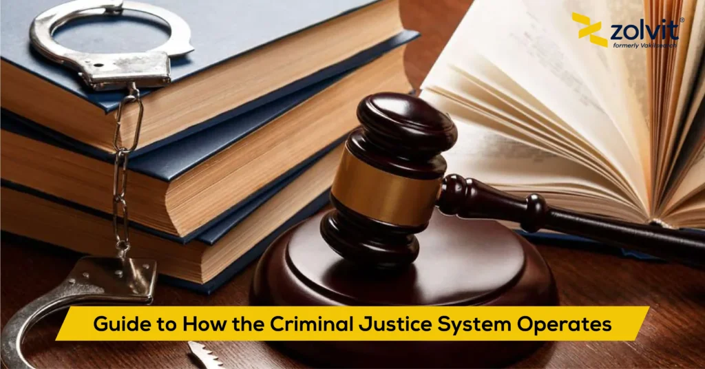 How the Criminal Justice System Works: Step-by-Step Guide