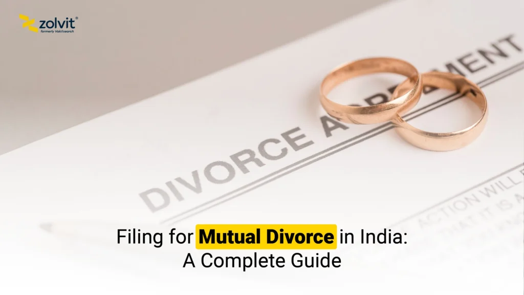 Filing Mutual Divorce in India: Step-by-Step Guide