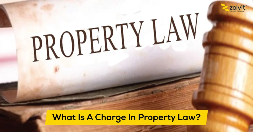Charges in Property Law: Meaning, Types & Legal Framework