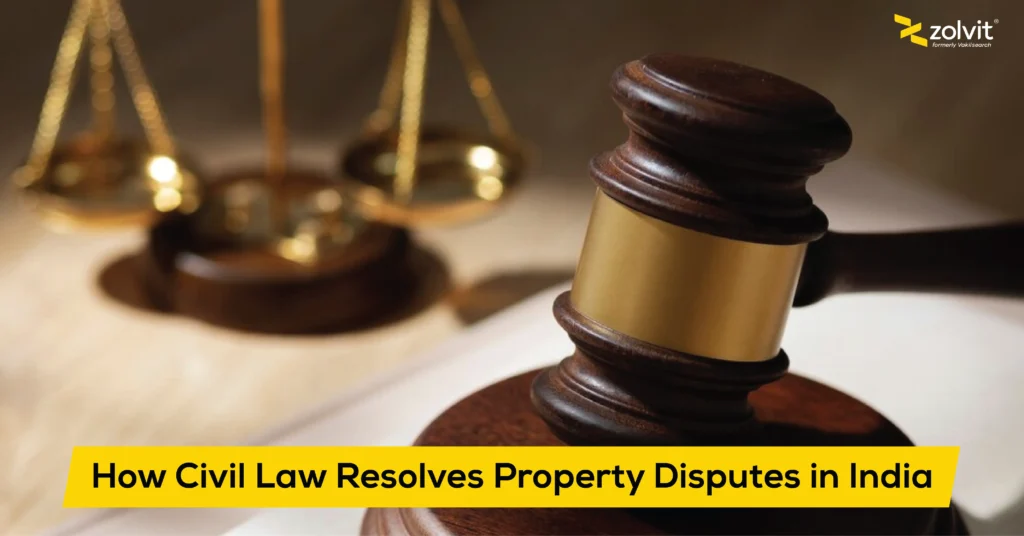 How to Resolve Property Disputes in India? - Zolvit