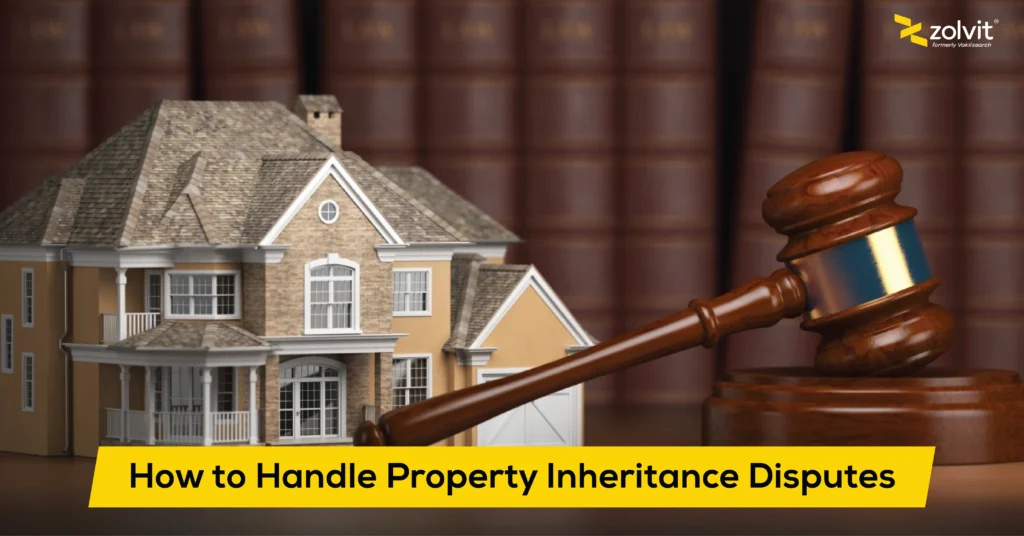 How to Resolve Property Inheritance Disputes Legally