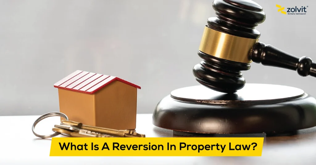 What Is Reversion in Property Law? Zolvit